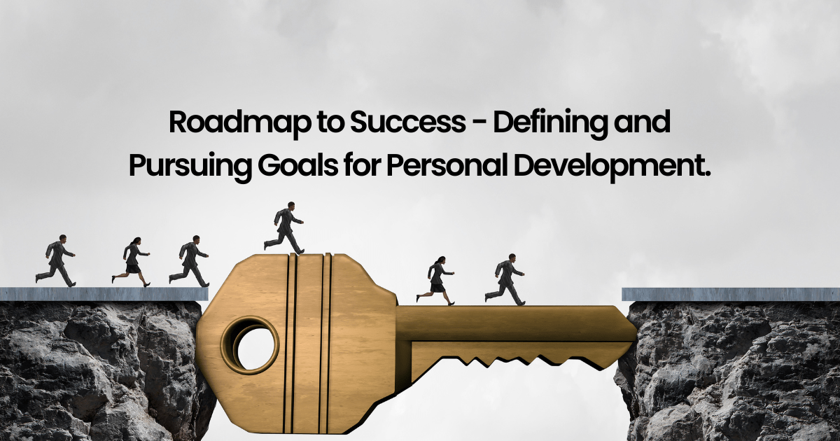 Pursuing Goals For Personal Development